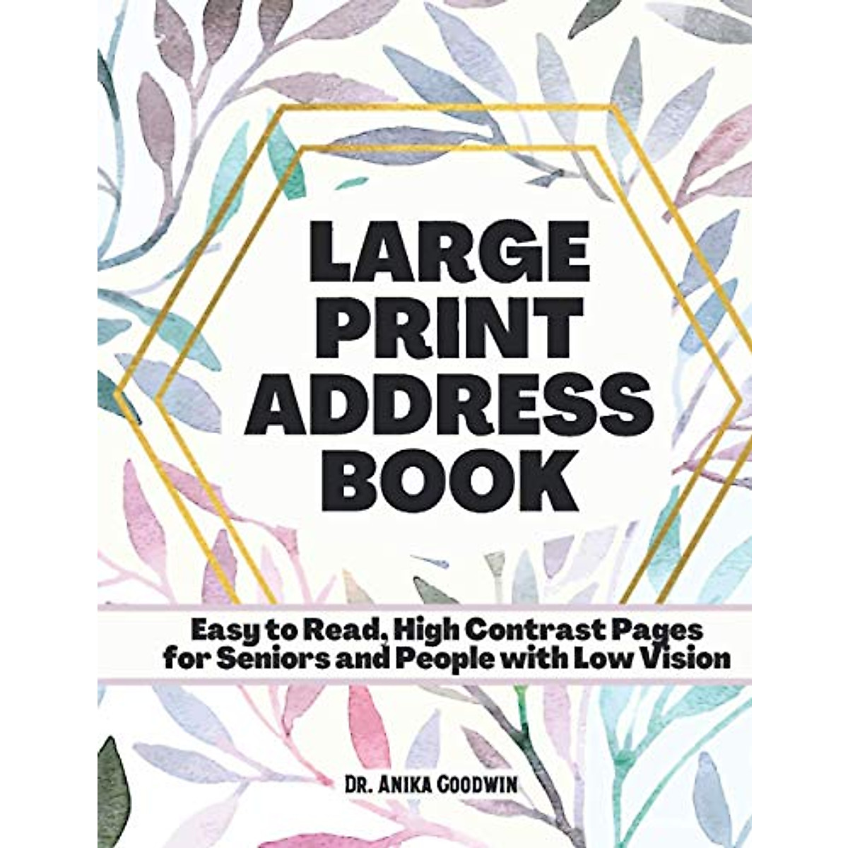 Large Print Address Book: Easy to Read, Perfect for Seniors and People With Low Vision