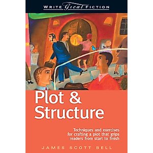 Plot & Structure (Write Great Fiction)