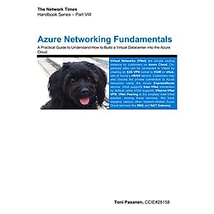 Azure Networking Fundamentals: A Practical Guide to Understand How to Build a Virtual Datacenter into the Azure Cloud