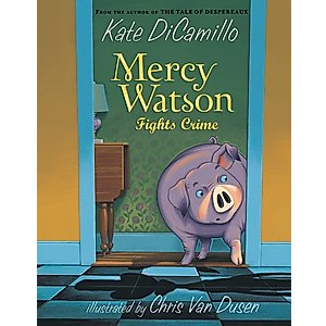 Mercy Watson Fights Crime