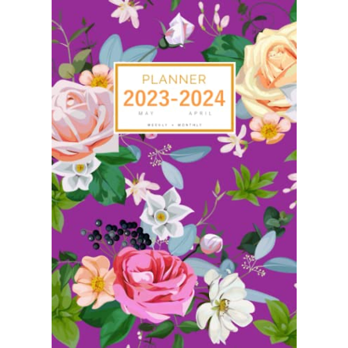 Planner 2023-2024: A5 Small Weekly and Monthly Organizer from May 2023 to April 2024 | Beautiful Rose Flower Design Purple