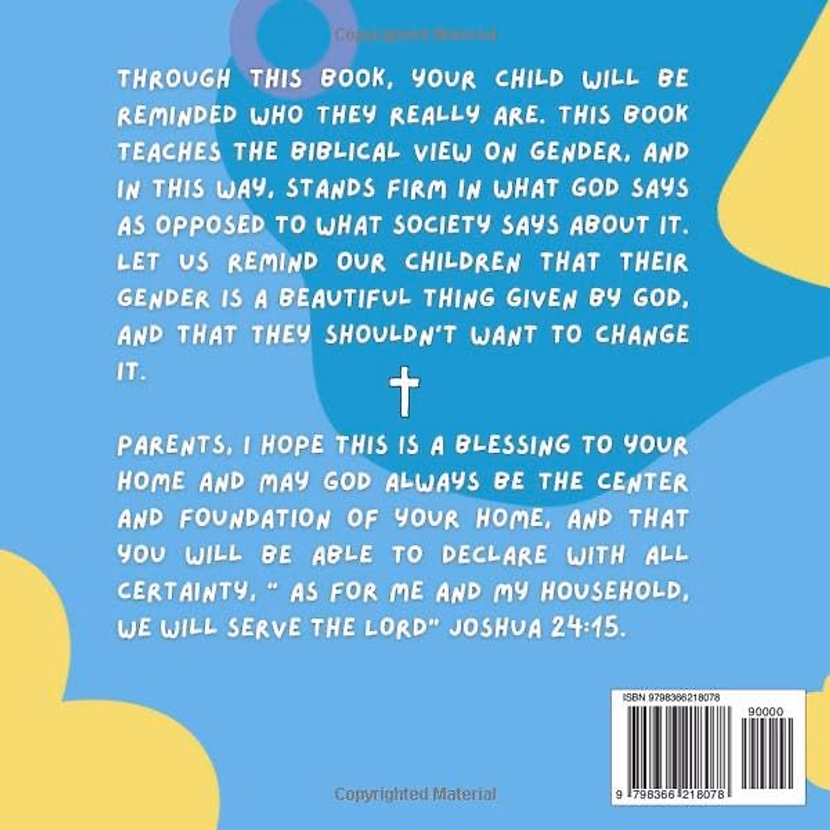 God Was Not Confused When Creating You: Christian Gender for Kids, Biblical Rhyming Book for Toddlers