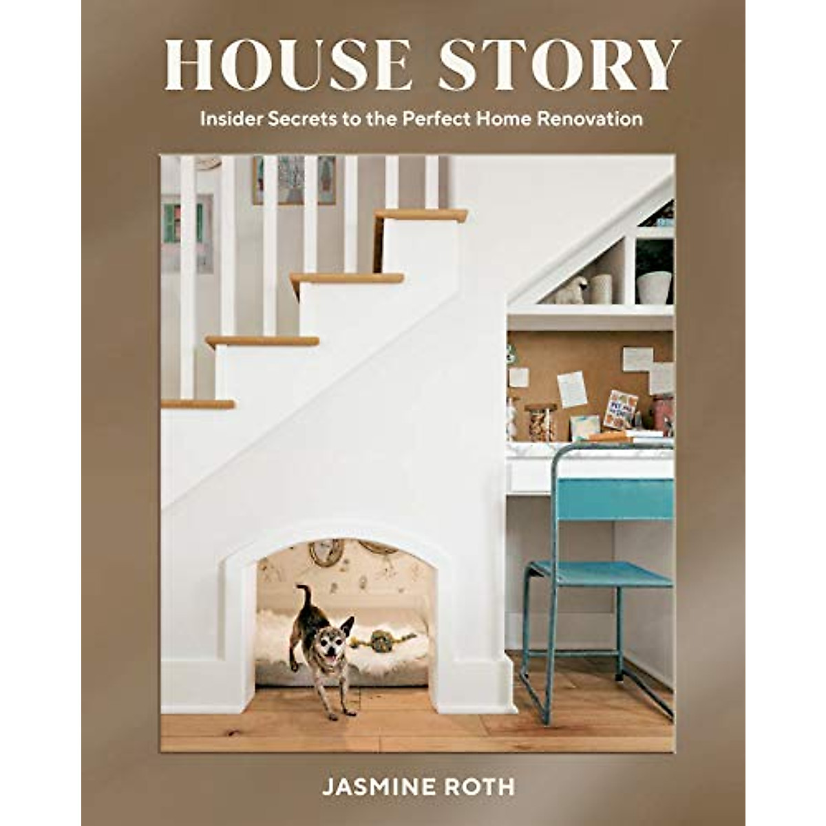 House Story: Insider Secrets to the Perfect Home Renovation