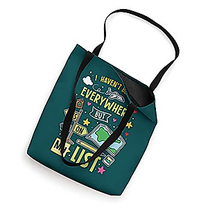 I Haven't Been Everywhere But It's On My List Funny Travel Tote Bag