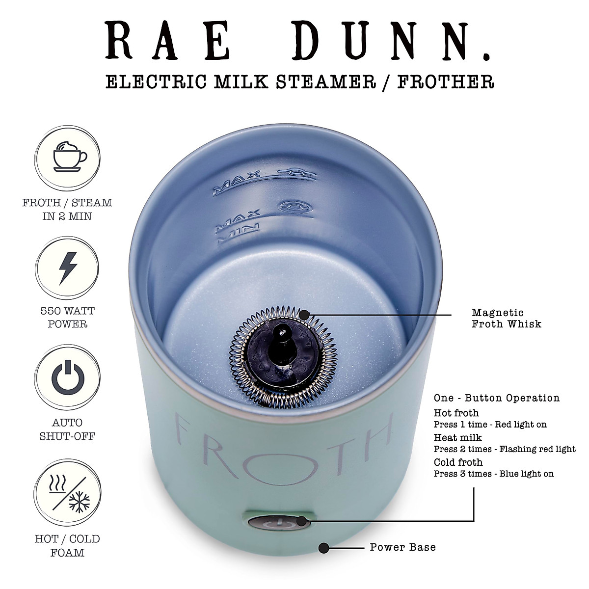 Rae Dunn Electric Milk Frother Steamer -Stylish Automatic Milk Steamer and Frother, Milk Warmer, Hot and Cold Foam Maker for Coffee, Latte, Cappuccino, Macchiato - 550 Watt (Sage)