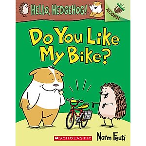 Do You Like My Bike?: An Acorn Book (Hello, Hedgehog! #1) (1)
