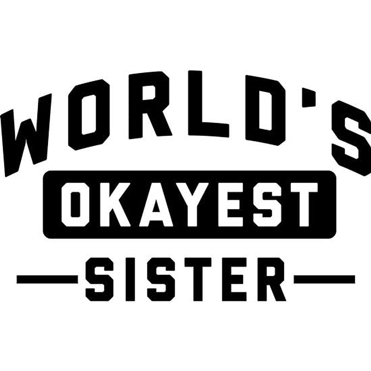 CafePress World's Okayest Sister 15 Oz Ceramic Large Mug Ceramic Coffee Mug, Tea Cup 11 oz