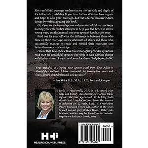 How to Help Your Spouse Heal From Your Affair: A Compact Manual for the Unfaithful
