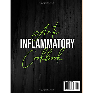 The Ultimate Anti-Inflammatory Cookbook for Beginners: 1001-days of easy and foolproof recipes with 30-days meal plan to reduce Body Inflammation, Balance Hormones, Lose Weight and Boost health