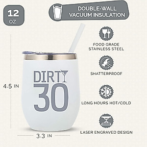 Dirty Thirty White Stainless Steel 12oz Wine Tumbler, 30th Birthday Wine Glass with Engraved Print, Perfect Birthday Present Wine Glass, Happy 30th Birthday Wine Glass (Dirty Thirty)