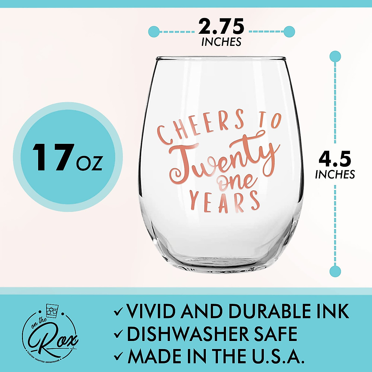 On The Rox Drinks 21st Birthday Stemless Wine Glass Gifts for Women - Cheers to 21 Years Old Wine Glass Birthday Present - Rose Gold Print Ideal for Women, Friend, Sister Turning Twenty One - 17 oz