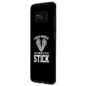 Galaxy S8 I Beat People With A Stick Case
