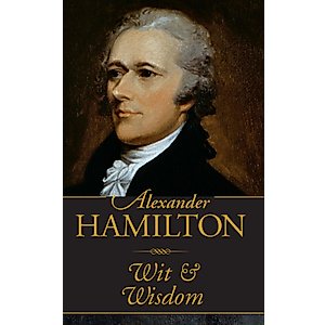 Alexander Hamilton Wit & Wisdom (Mini Pocket Gift Book)