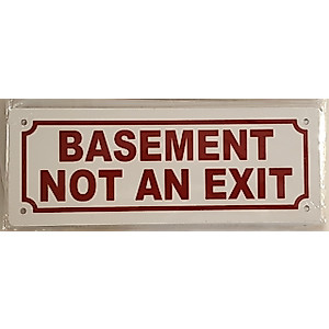 "Basement NOT an EXIT" Sign (Aluminium !!! Size 3 x 8)