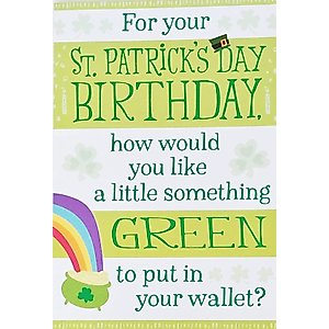 Greeting Card How Would You Like A Little Something Green To Put In Your Wallet - St. Patrick's Day and Happy Birthday Funny Humor