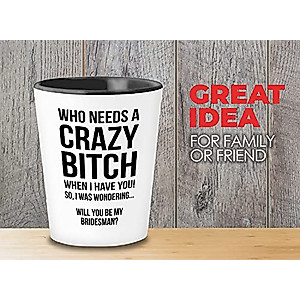 Bubble Hugs Proposal Shot Glass 1.5oz - Crazy Btch My Bridesman - Gay Wedding Day Gay Best Friend Request Gay Marriage Brother