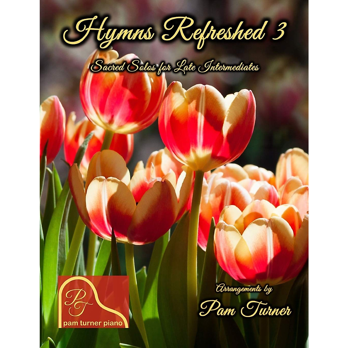 Hymns Refreshed 3: Sacred Solos for Late Intermediates