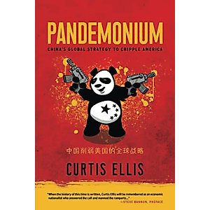 Pandemonium: China’s Global Strategy to Cripple America