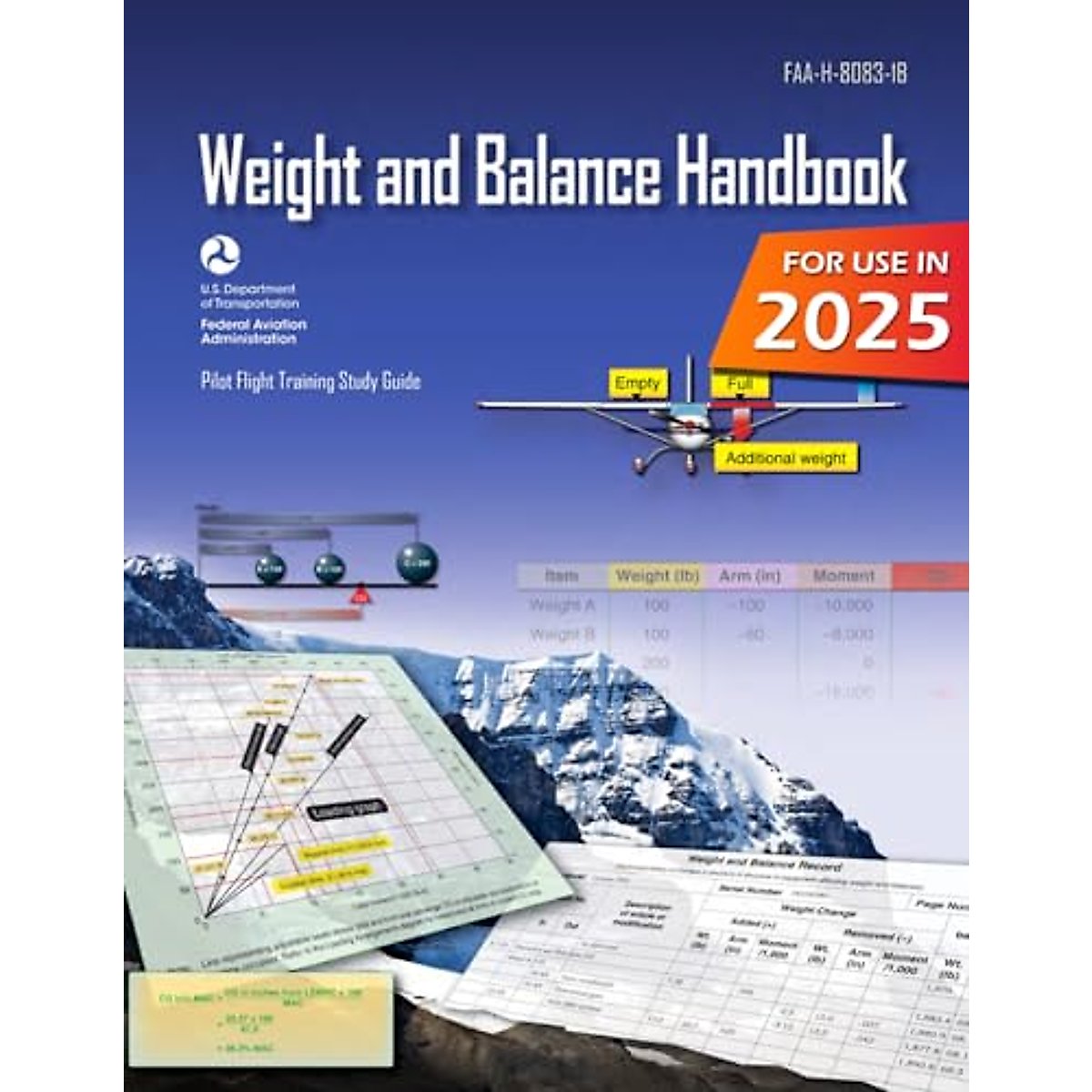 Weight and Balance Handbook FAA-H-8083-1B (Color Print): Pilot Flight Training Study Guide