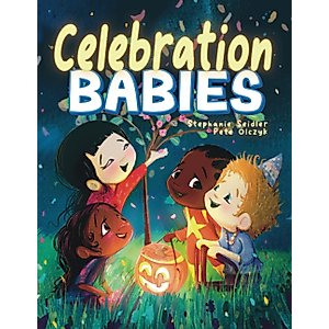Celebration Babies: Highlighting Special Events for Babies, Toddlers, and Children, from Around the World (Everyday Babies)