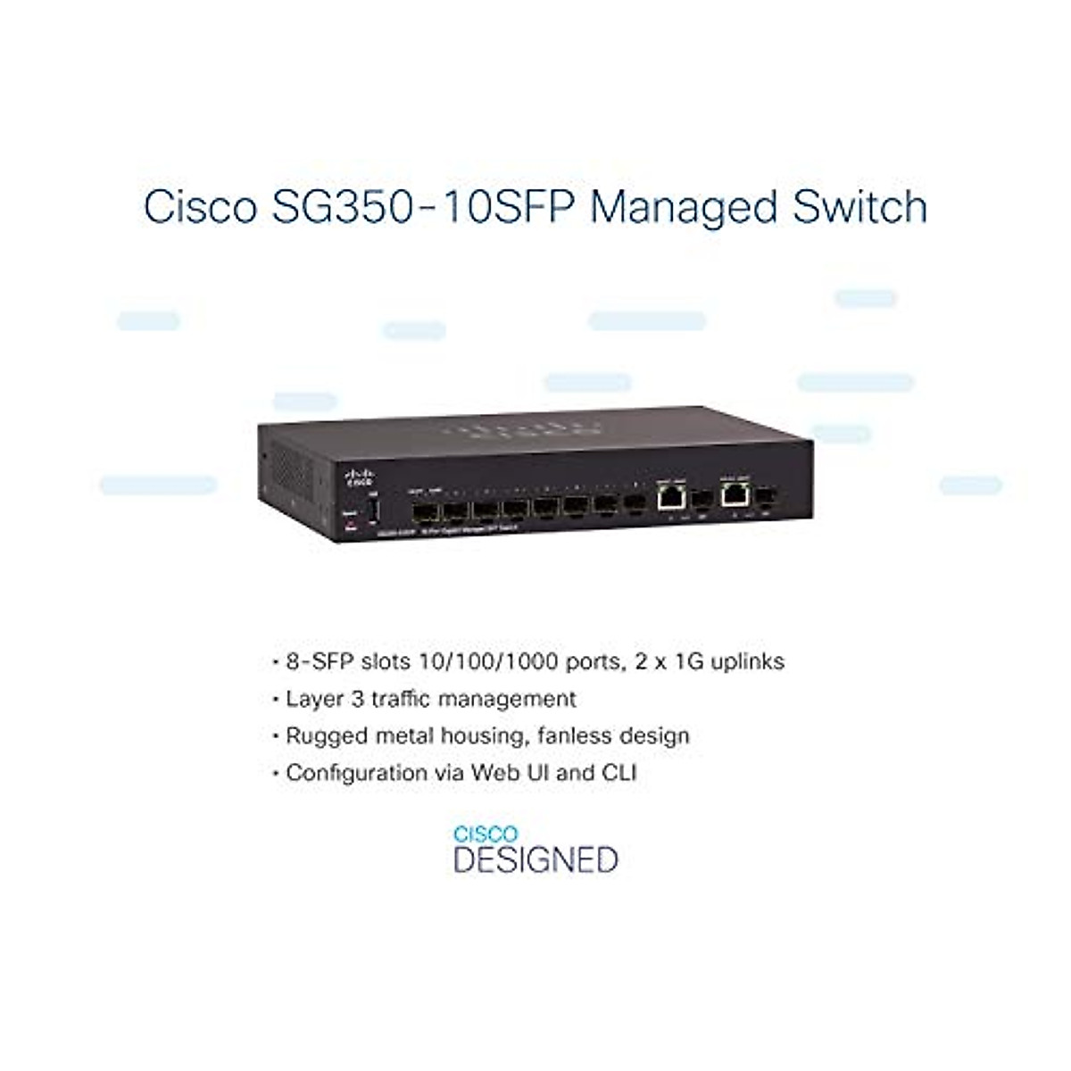 Cisco SG350-10SFP Managed with 10 ports of Gigabit Ethernet (GbE) Ports with 8 SFP slots plus 2 Gigabit Ethernet SFP Combo, Limited Lifetime Protection (SG350-10SFP-K9-NA)