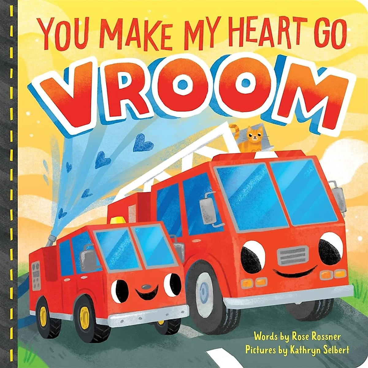 You Make My Heart Go Vroom!: A Cute and Funny Things That Go Board Book for Babies and Toddlers (Punderland)