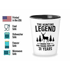 Hunting Lover Shot Glass 1.5oz - hunting legend 31 years - 31st Birthday Deer Hunting Gifts for Hunter Dad from Daughter Hunting Stuff Deer Drag