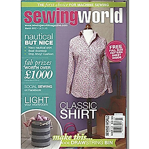 SEWING WORLD, MARCH, 2012 (THE FIRST CHOICE FOR MACHINE SEWING)