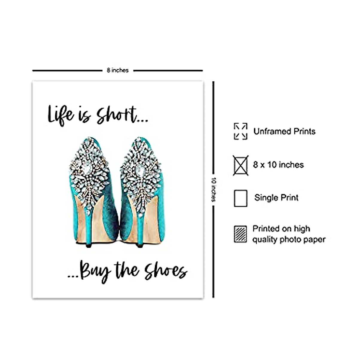 Life Is Short Buy The Shoes - Light Blue Designer Wall Decor - Glam Wall Decor - High Fashion Design Wall Art Poster - Glamour Wall Art - Luxury Wall Decor - Funny Wall Decor for Women, Girls Bedroom