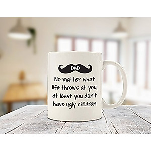 Dad No Matter What, Ugly Children Funny Coffee Mug - Best Gifts for Dad, Men - Gag Dad Gifts from Daughter, Son, Kids, Wife - Cool Birthday Present Ideas for Guys, Him - Fun Novelty Dad Mug, Cup