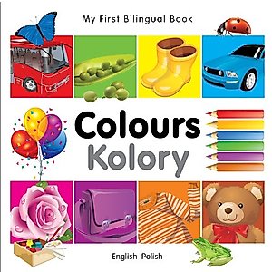 My First Bilingual Book–Colours (English–Polish)