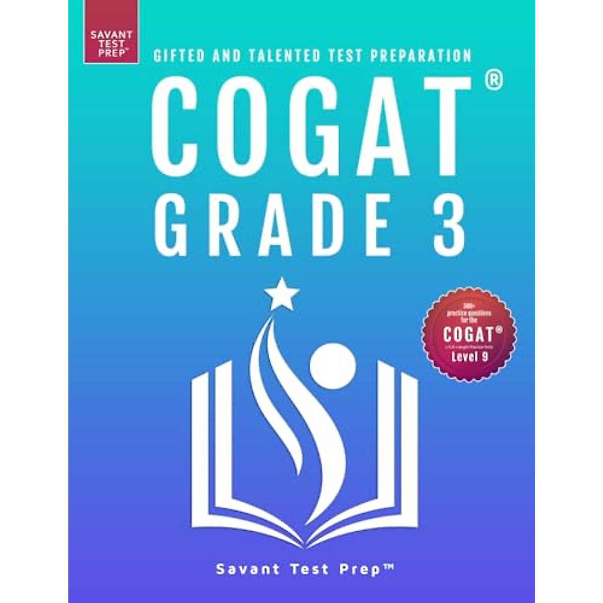 COGAT Grade 3 Test Prep: Gifted and Talented Test Preparation Book - Two Practice Tests for Children in Third Grade (Level 9)
