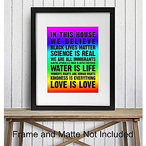 We Believe Sign - In this House We Believe Wall Art Poster -8x10 Black Lives Matter, LGBTQ, African American, Civil Rights Home Decor, Room Decoration for Apartment, Bedroom - Gift for Liberal