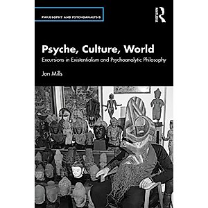 Psyche, Culture, World (Philosophy and Psychoanalysis)