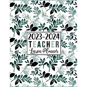 Teacher Lesson Planner 2023-2024: Large Weekly and Monthly Teacher Organizer Calendar | Lesson Plan Grade and Record Books for Teachers (Cute Floral Cover Design)