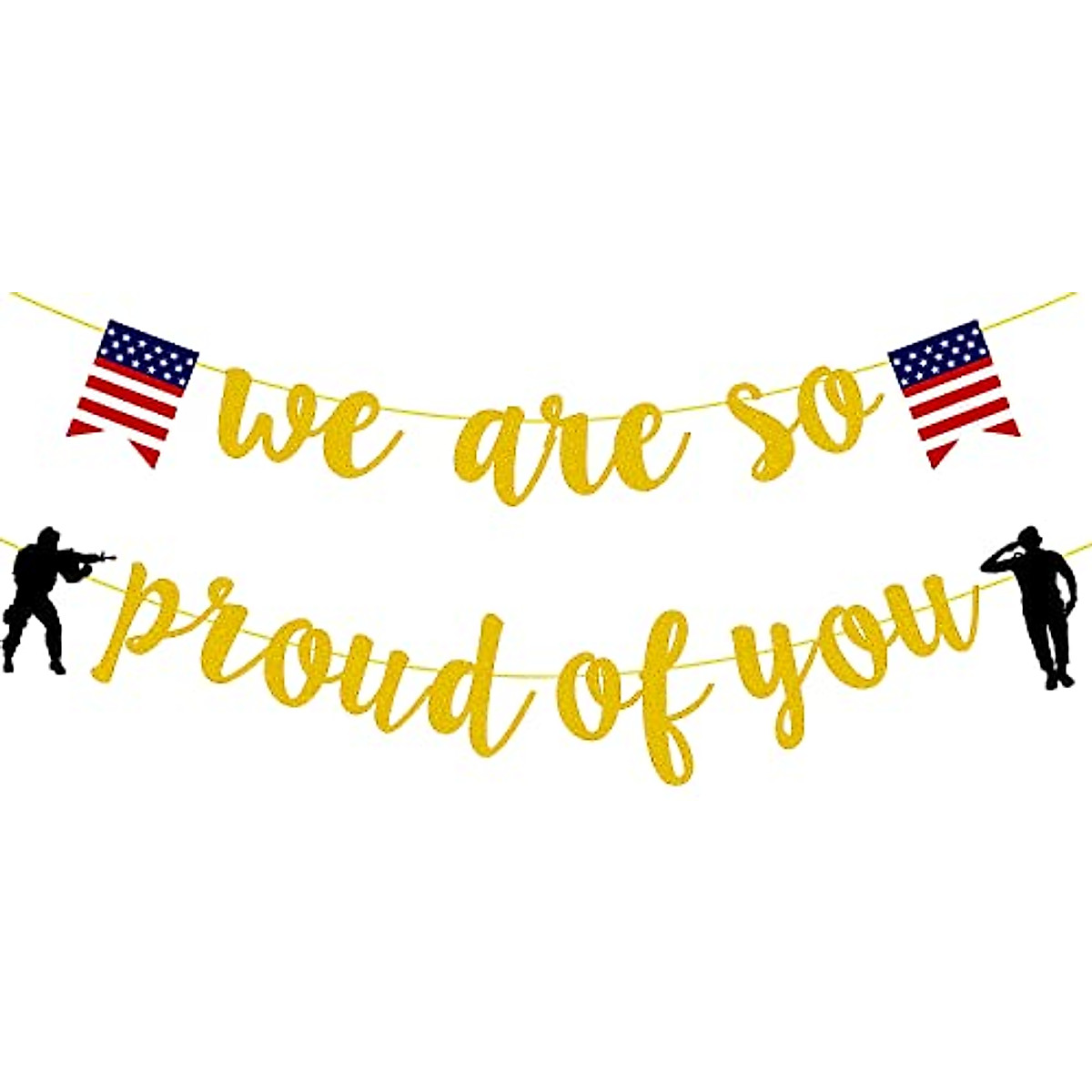 Military Going Away Party Decorations, Gold Glitter We Are So Proud of You Banner, We are So Proud of You American Flag Patriotic Soldier Banner for 4th of July Veterans Day Memorial Day Themed Party Decorations