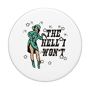 Retro Cowgirl The Hell I Won't Western Country Rodeo Mom PopSockets Swappable PopGrip