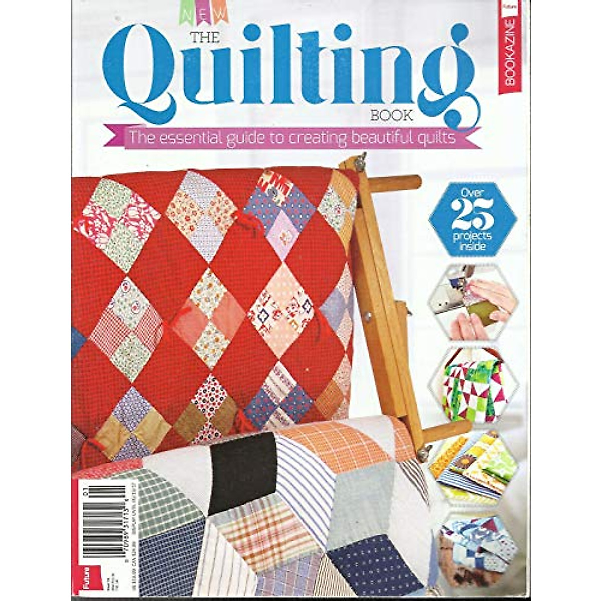 THE QUILTING BOOK, THE ESSENTIAL GUIDE TO CREATING BEAUTIFUL QUILTS, ISSUE, 2017