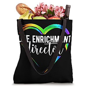 Life Enrichment Activity Director Activity Coordinator Tote Bag