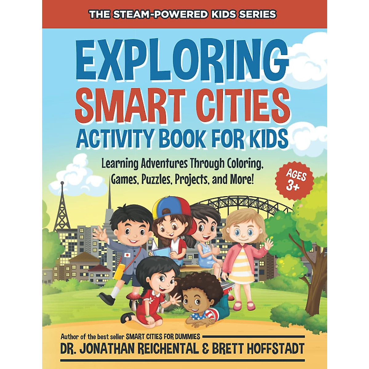 Exploring Smart Cities Activity Book for Kids: Learning Adventures Through Coloring, Games, Puzzles, Projects, and More! (STEAM-Powered Kids)