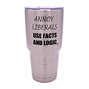Funny Annoy Liberals Use Facts Large Stainless Steel Travel Tumbler Mug Cup Conservative Or Republican