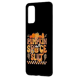 Galaxy S20+ Pumpkin Spice Slut - Funny Inappropriate Fall Halloween Case