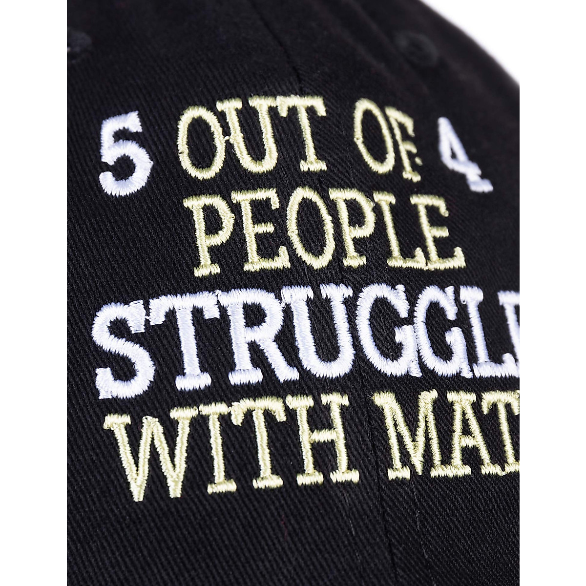 Ann Arbor T-shirt Co. 5 of 4 People Struggle with Math | Funny School Teacher Teaching Humor Baseball Dad Hat Black