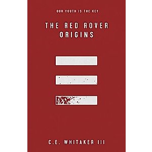 The Red Rover: Origins (The Rover Series Universe)