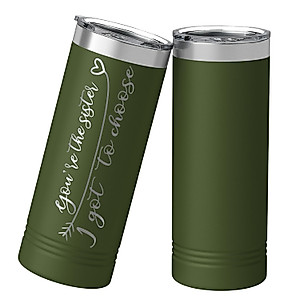 Cuptify You're the Sister I Got to Choose Skinny Tumbler with Lid Laser Engraved on Army Green 22 oz Insulated Stainless Steel Best Friend Birthday Gift For Women