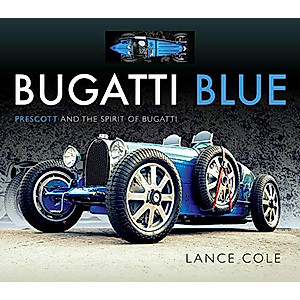 Bugatti Blue: Prescott and the Spirit of Bugatti