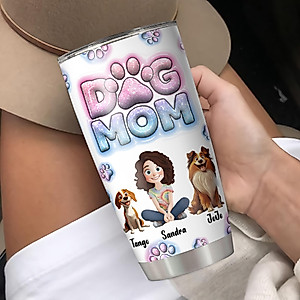 Personalized 2D Dog Mom Stainless Steel Tumbler, Fur Mom, Forever Loved, Mothers Day Birthday Gifts For Women, Pet Lover, Custom Coffee Tumbler For Dog Lover Gifts