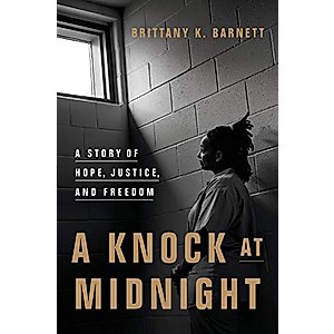 A Knock at Midnight: A Story of Hope, Justice, and Freedom