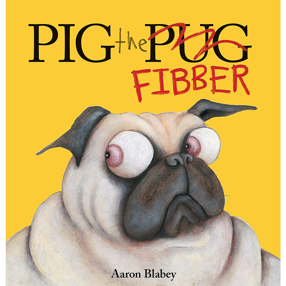 Pig the Fibber (Pig the Pug)