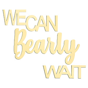 We Can Bearly Wait Sign - Adorable Teddy Bear Baby Shower Decoration Wooden Backdrop for Gender Reveal Party, Baby’s 1st Birthday, and Nursery Decor